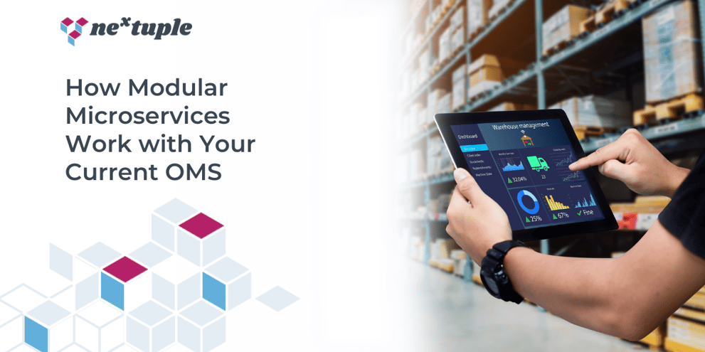 How Modular Microservices Work with Your Current Order Management System